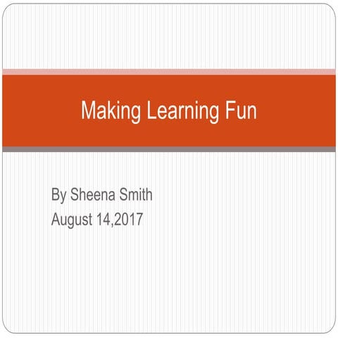 Making learning fun | PPTX