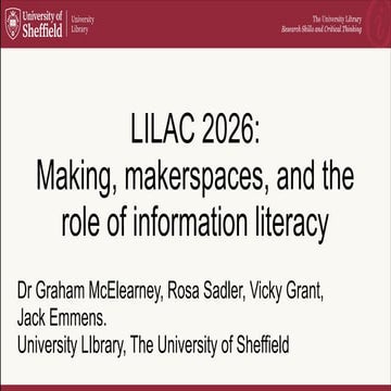 Making, makerspaces and the role of information literacy - Graham ...
