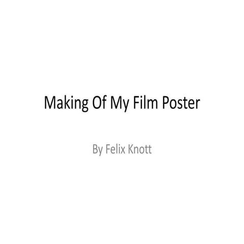 Making of My Film Poster | PPTX