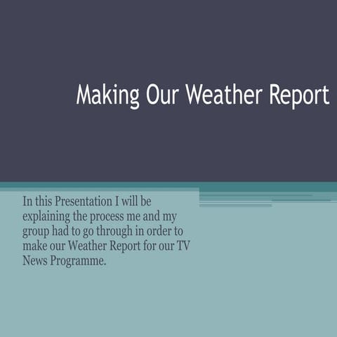 Making our Weather Report | PPT