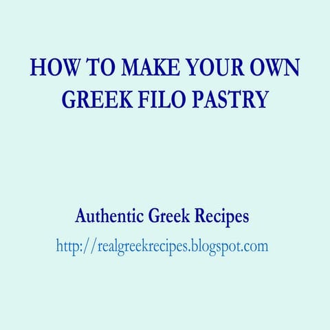 How To Make Greek Filo (Phyllo) Pastry | PPT