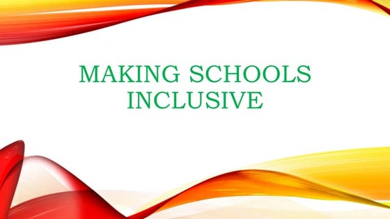 CHAPTER-III-MAKING-SCHOOLS-INCLUSIVE.pptx | Education industry | Industries