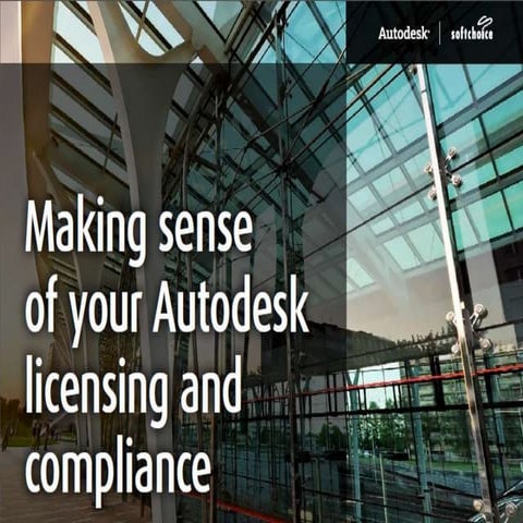 Making Sense of Autodesk licensing - From Softchoice | PPT