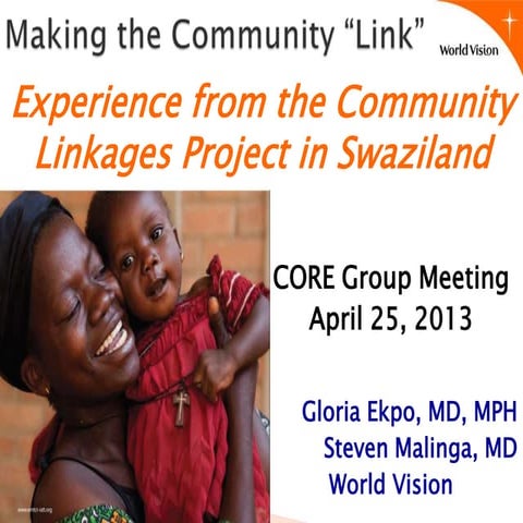 Experience from the Community Linkages Project in Swaziland_Gloria Ekpo ...
