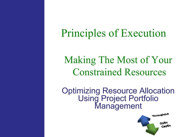 Making The Most Of Your Constrained Resources Optimizing Resource Allocation Using Project
