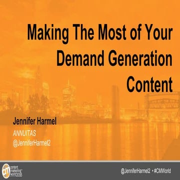 Making the Most of your Demand Generation Content | PPT