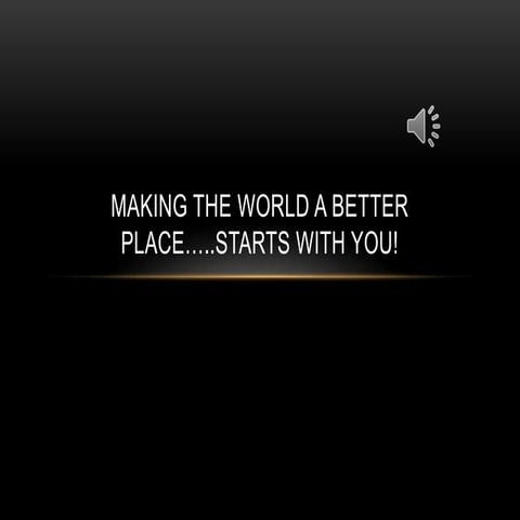 Making the world a better place | PPTX