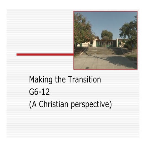 Making Transition Education G6 12 | PPT
