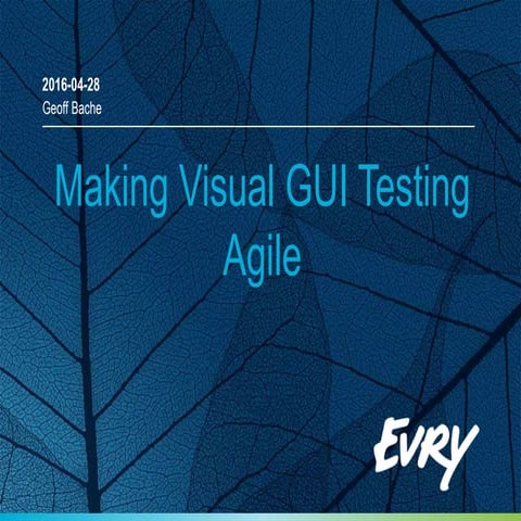 Making Visual Gui Testing Agile Ppt