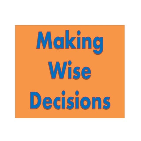 Making wise decisions | PPTX