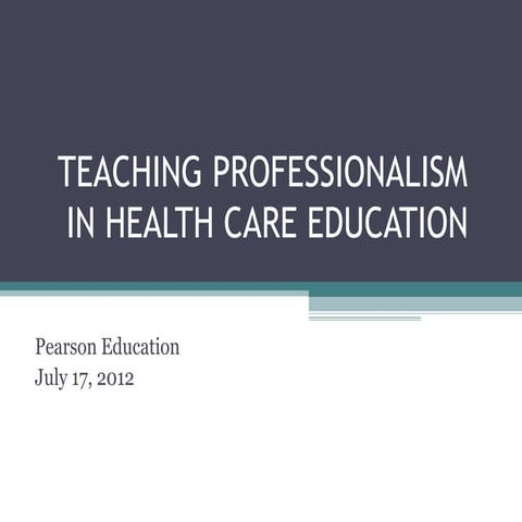 Makely: Teaching Professionalism in Health Care | PPT
