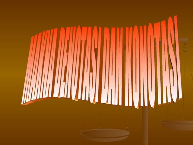 Makna konotatif dan denotatif | PPTX