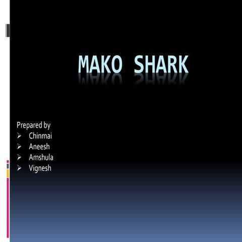 Mako shark ppt | PPTX