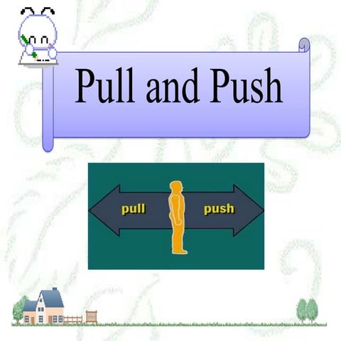 Science Year 2: Push and Pull | PPSX