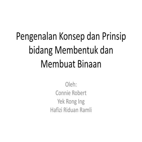 Maksud dan pengertian 3D dlm Membentuk dan Membuat Binaan | PPTX