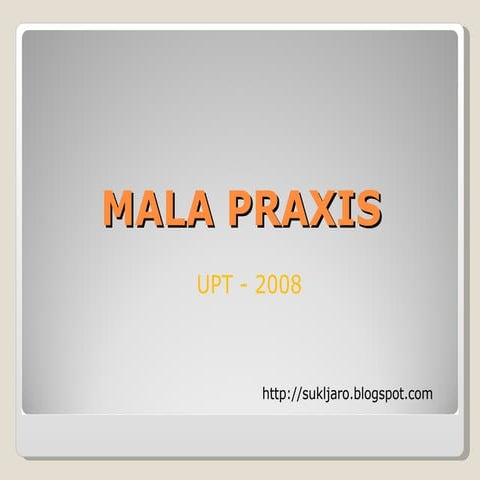 Mala Praxis | PPT
