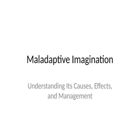 Maladaptive_Imagination_Presentation.pptx