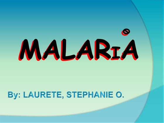 Malaria | PPTX | Infectious Diseases | Diseases and Conditions