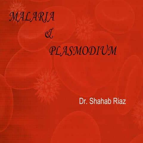 Malaria and Plasmodium | PPT