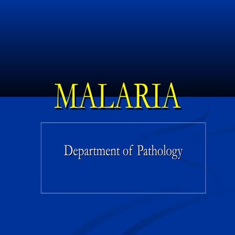 Pathophysiology and management of Malaria | PPTX