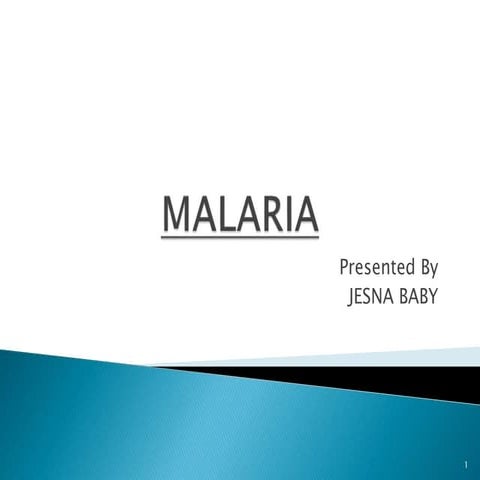Malaria, its pathology, epidemiology and clinical manifestations | PPTX