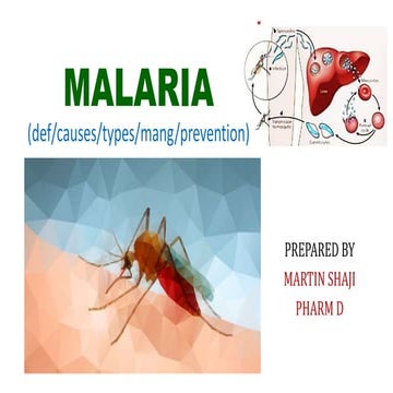 Malaria -causes| types| management -medical information | PPTX