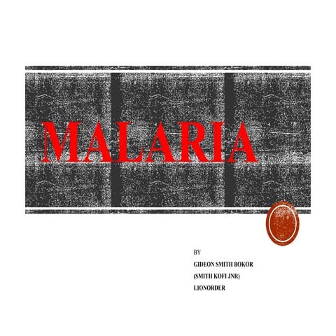 MALARIA.pptx.presentation for all to learn | PPT