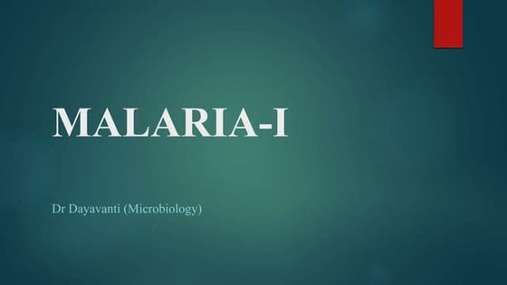 Malaria | PPTX | Infectious Diseases | Diseases and Conditions