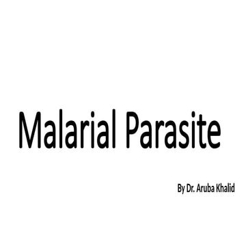 Malarial Parasite with causes and treatment | PPTX