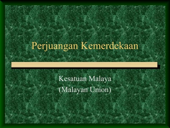 Faktor faktor penentangan orang melayu terhadap malayan union | PPTX