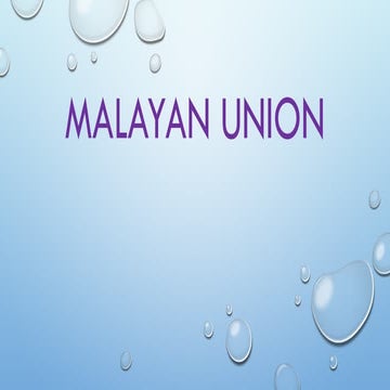 Malayan union YANG DIBUAT PADA TAHUN 1946 | PPTX