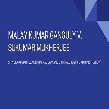 MALAY KUMAR GANGULY V. SUKUMAR MUKHERJEE.pptx