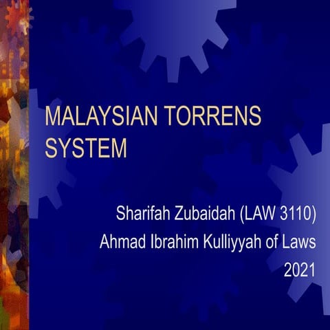 MALAYSIAN_TORRENS_SYSTEM_2021. OVERVIEW OF THE SYSTEM IN MALAYSIA ...