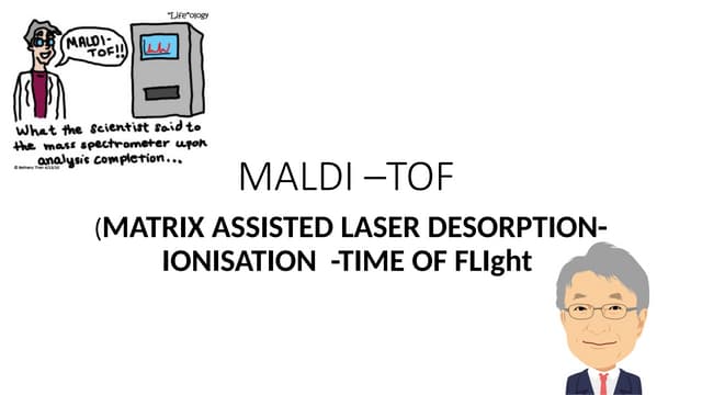 MALDI-TOF Mass Spectrometry | PPTX
