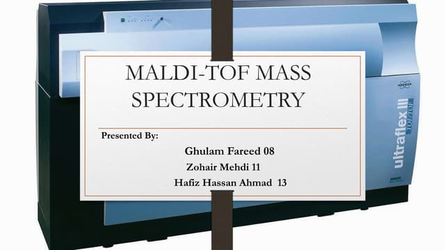 MALDI-TOF Mass Spectrometry | PPTX