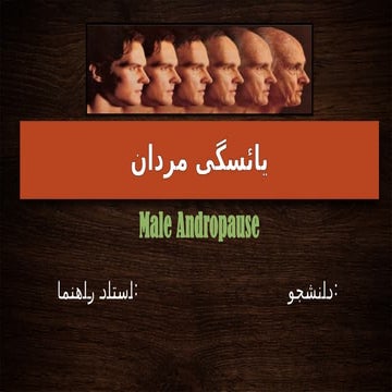 Male AndropausMale AndropauseMale Andropause.pptx