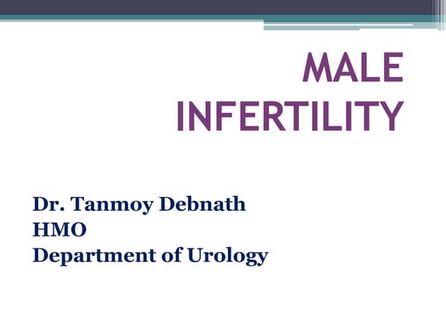 Male infertility | PPTX