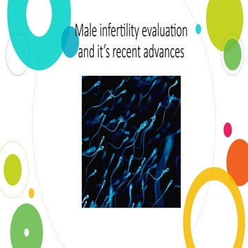 Male infertility evaluation and recent advances.pptx