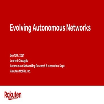 MaLeNe2021-Evolving_Autonomous_Networks-L_Ciavaglia.pdf