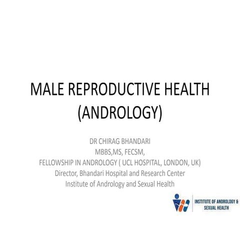 MALE REPRODUCTIVE HEALTH | ANDROLOGY | PPTX