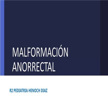 Malformaciones anorrectales EN PEDIATRIA HD.pptx