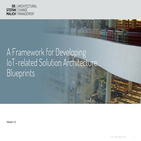 A Framework For Developing Iot Related Solution Architecture Blueprints