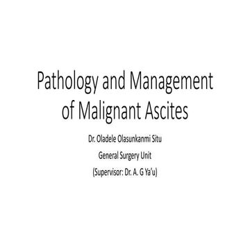 Pathology and Management of Malignant ascites | PPTX