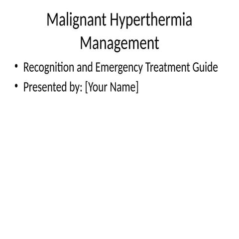 Malignant_Hyperthermia_Management anesthesia.pptx