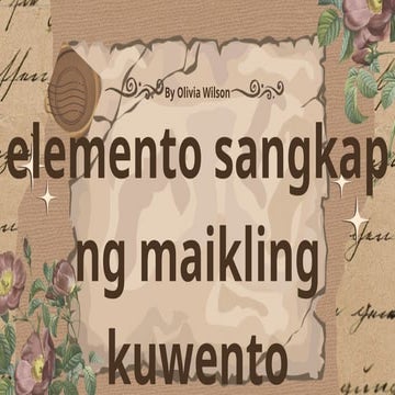 Elemento ng maikling kuwento( tauhan, tagpuan, banghay) | PPTX