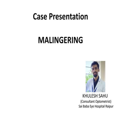 Malingering (Case presentation) | PPTX