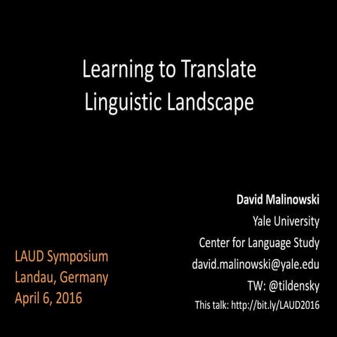 LAUD 2016: Learning to Translate Linguistic Landscape | PPTX