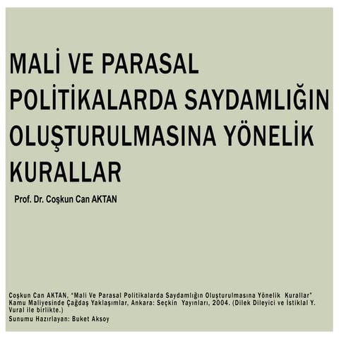 MALİ VE PARASAL POLİTİKALARDA SAYDAMLIĞIN OLUŞTURULMASINA YÖNELİK ...