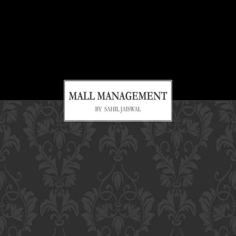 Mall management | PPTX
