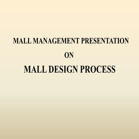 Mall DESIGN PROCESS | PPTX